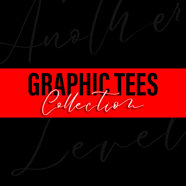 Graphic Tees & More – Another Level Creations